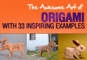The Awesome Art of Origami with 33 Inspiring Examples